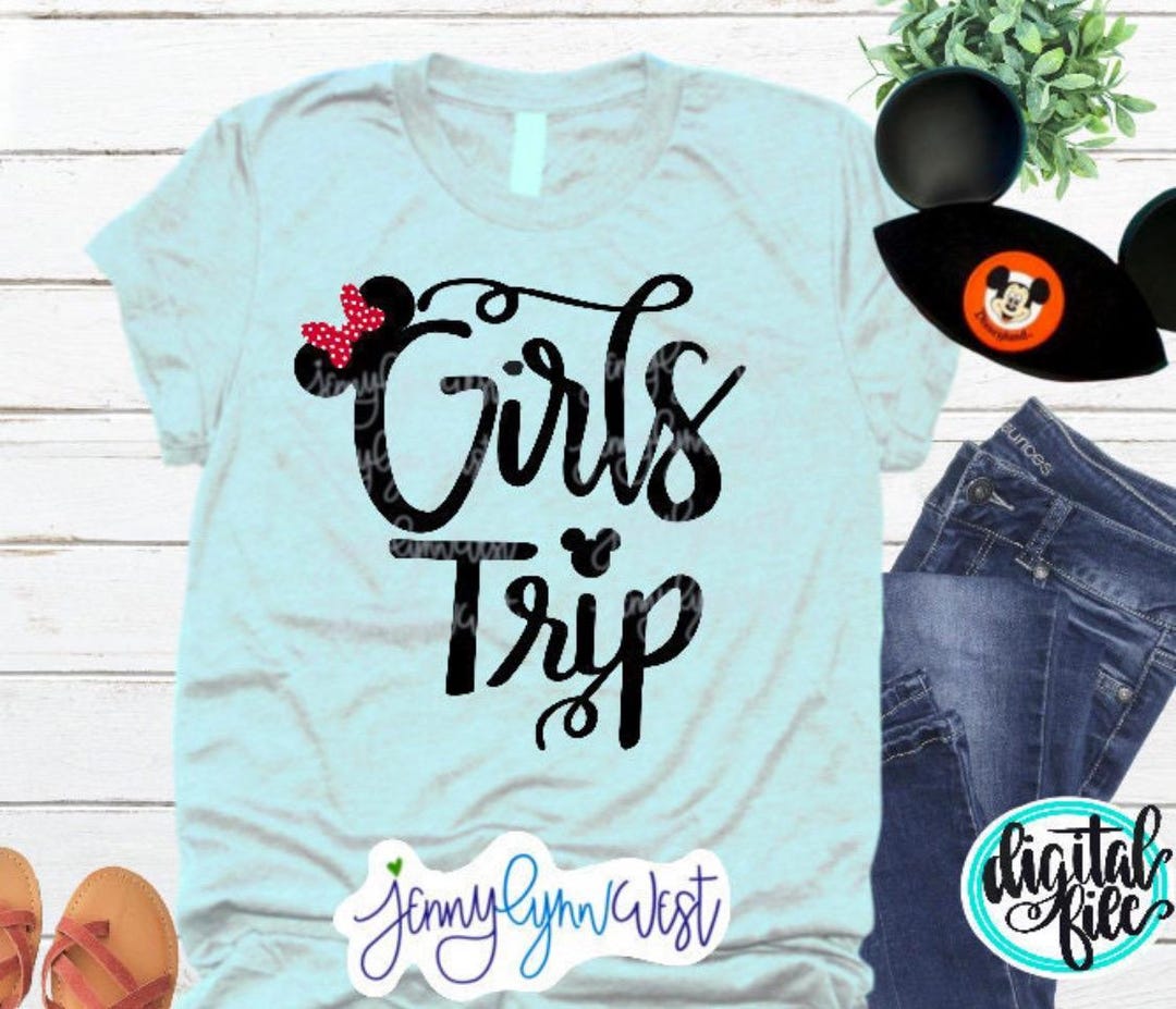 Disneyland Girls Trip SVG Disneyworld Girls Trip PNG Cut File Iron on ...
