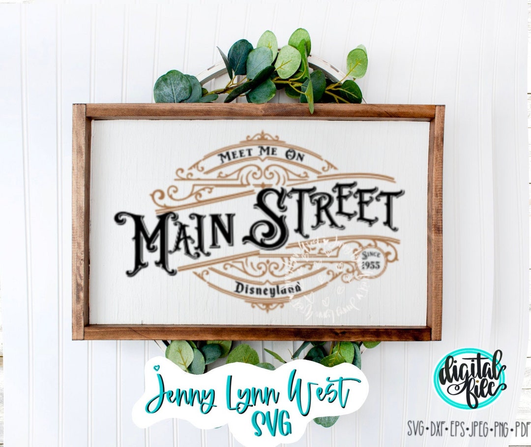 Disneyland Main Street Sign SVG Main Street Cut File Screenprint SVG ...