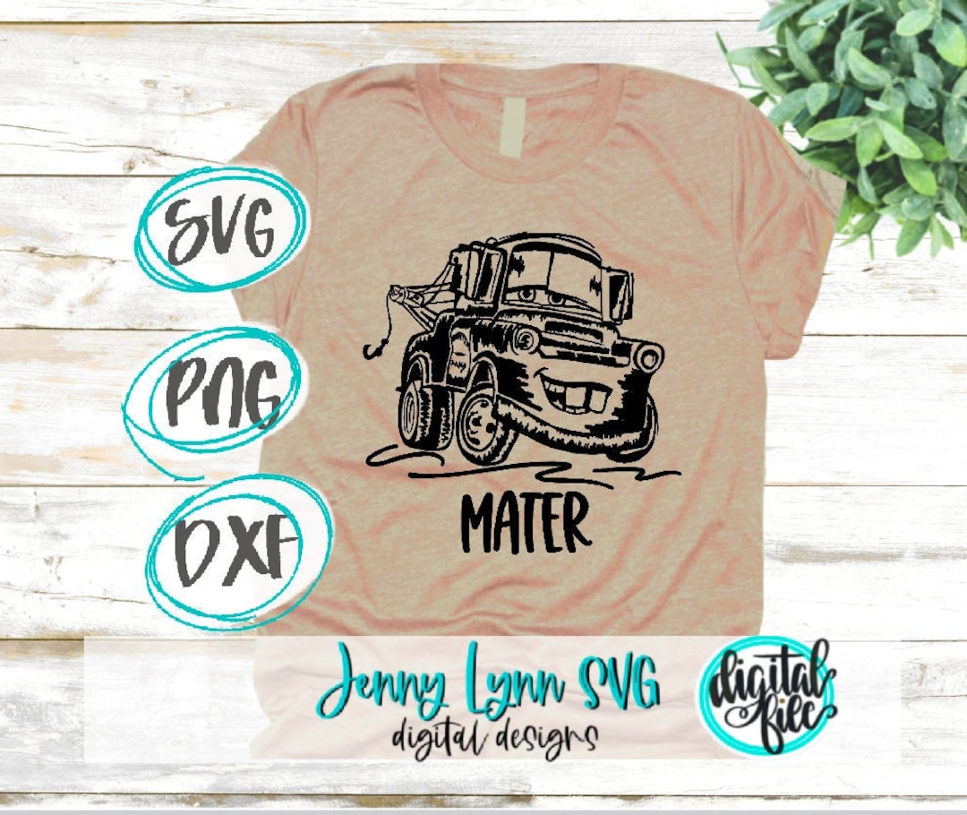 Cars SVG Mater Svg Cars Mater Towtruck Disneyworld Circut Png Cars Dxf ...