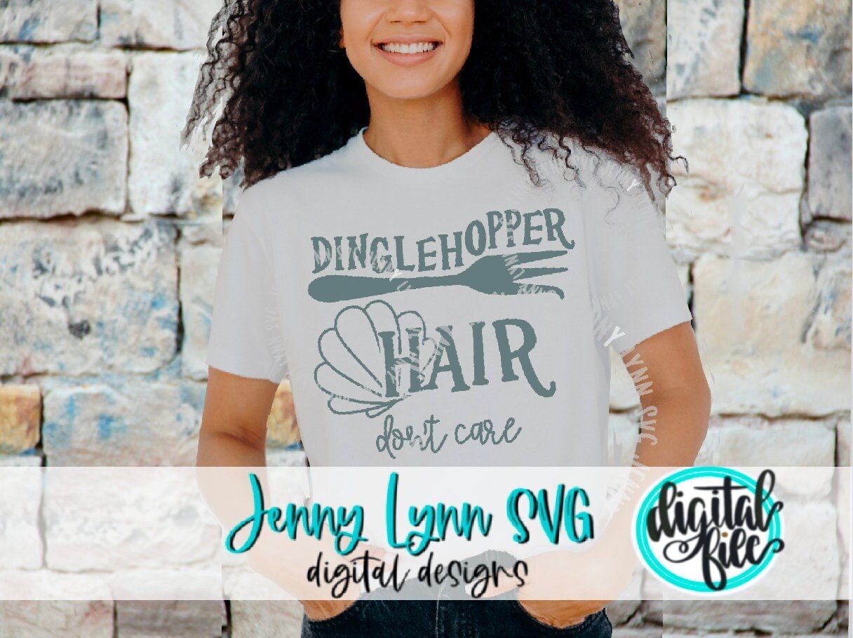Little Mermaid SVG Dinglehopper Hair Don't Care Shirt PNG Svg Cut File ...