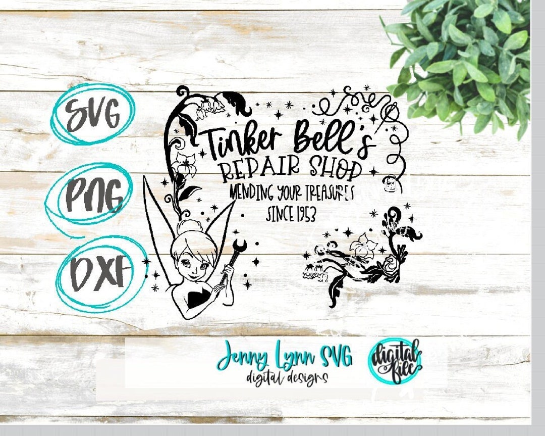 Tinker Bell Repair Shop SVG: Cricut, Iron On, Disneyland SVG ...