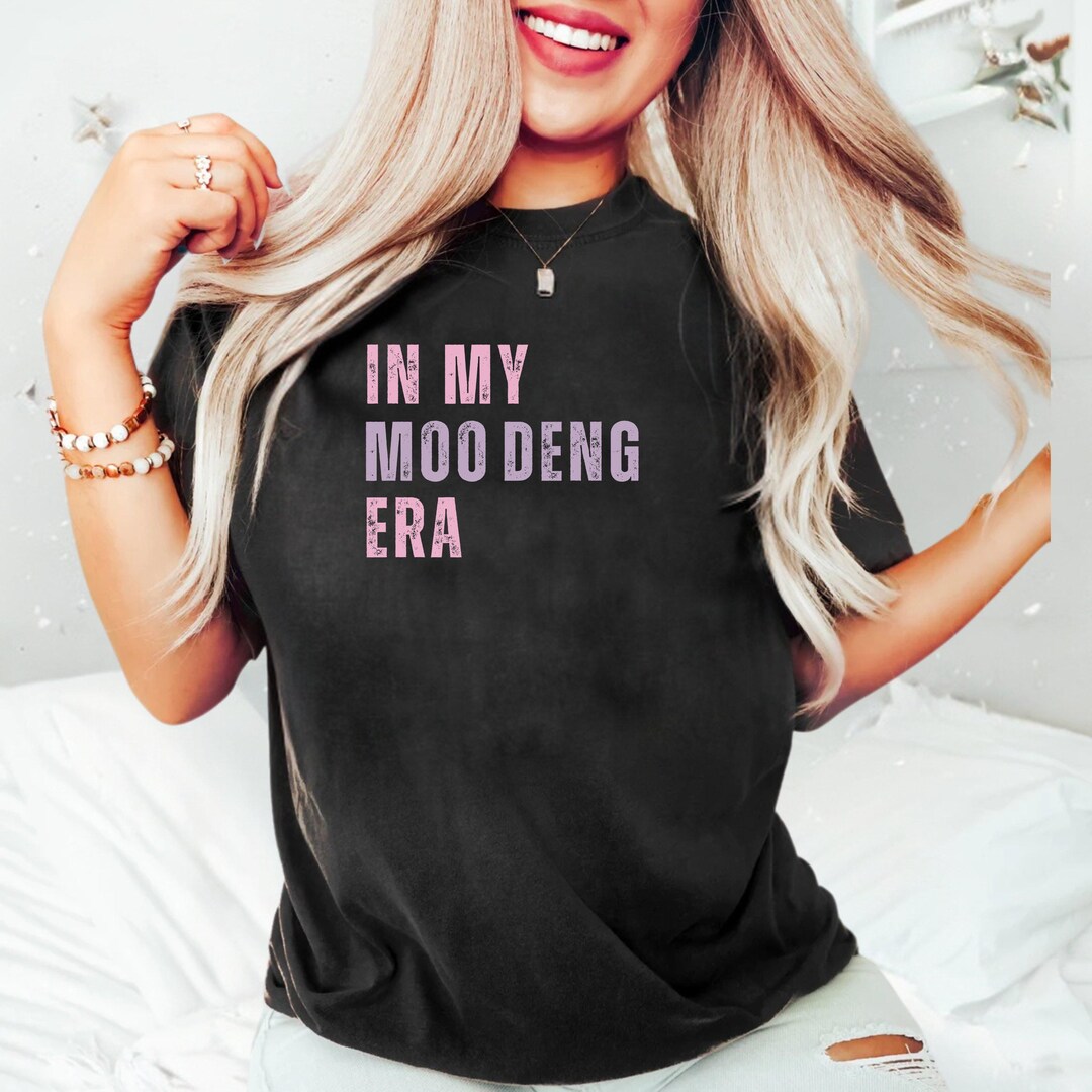 Moo Deng Era, Cute Viral Baby Hippo T-shirt, in My Moo Deng Era Shirt ...