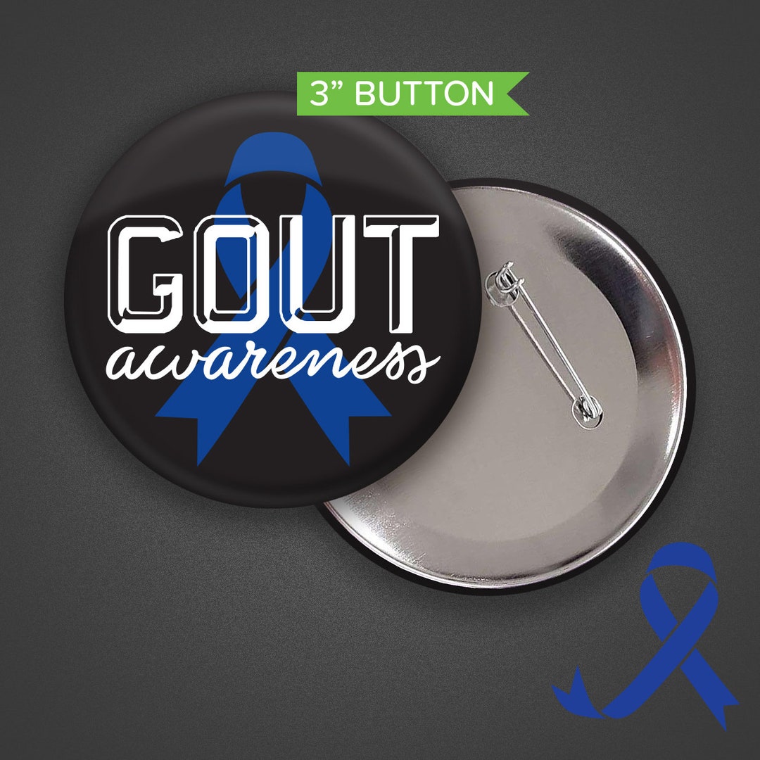 Gout Awareness Button - Etsy