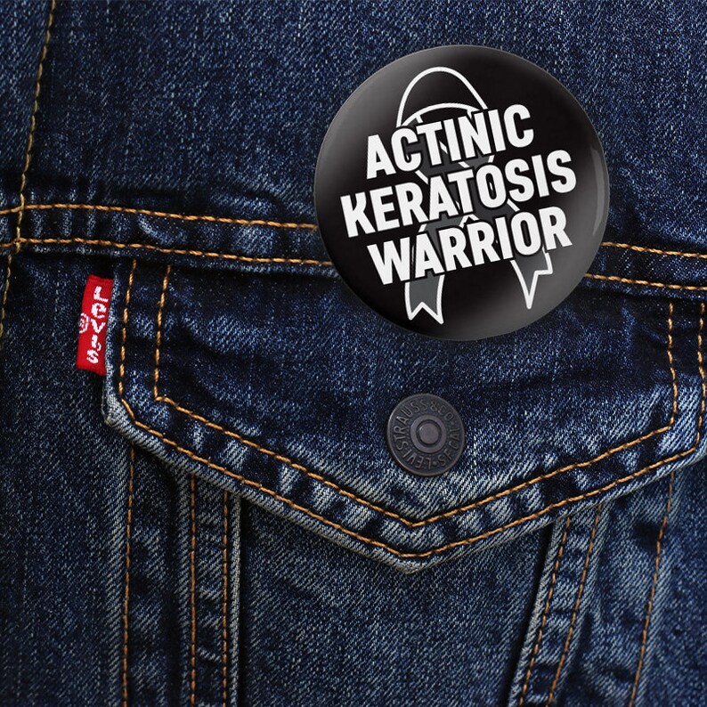 Actinic Keratosis Warrior Button - Etsy