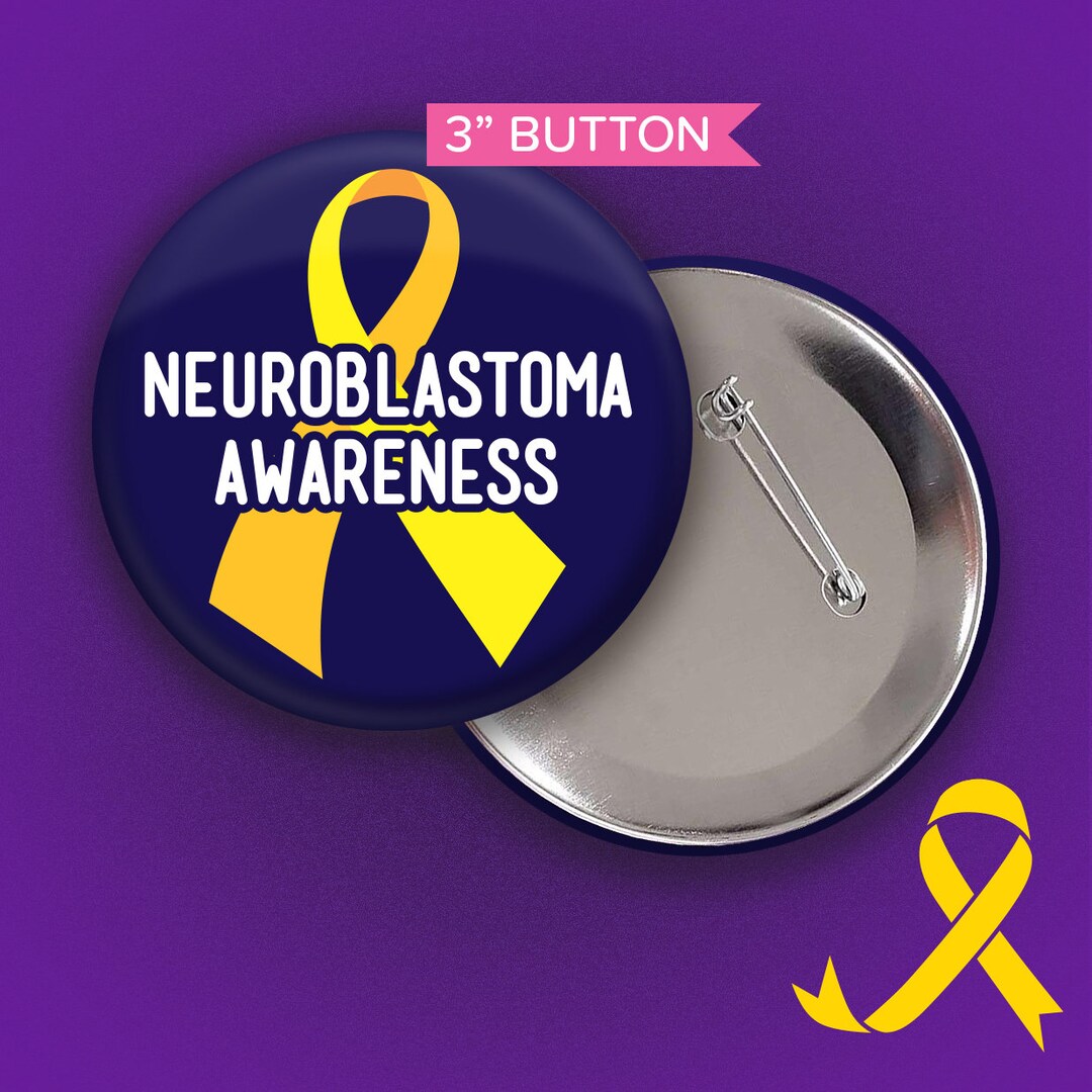 Neuroblastoma Awareness Button - Etsy