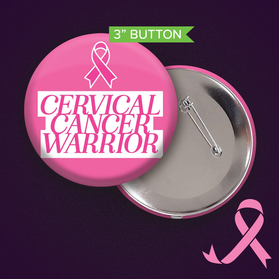 Cervical Cancer Warrior Button - Etsy
