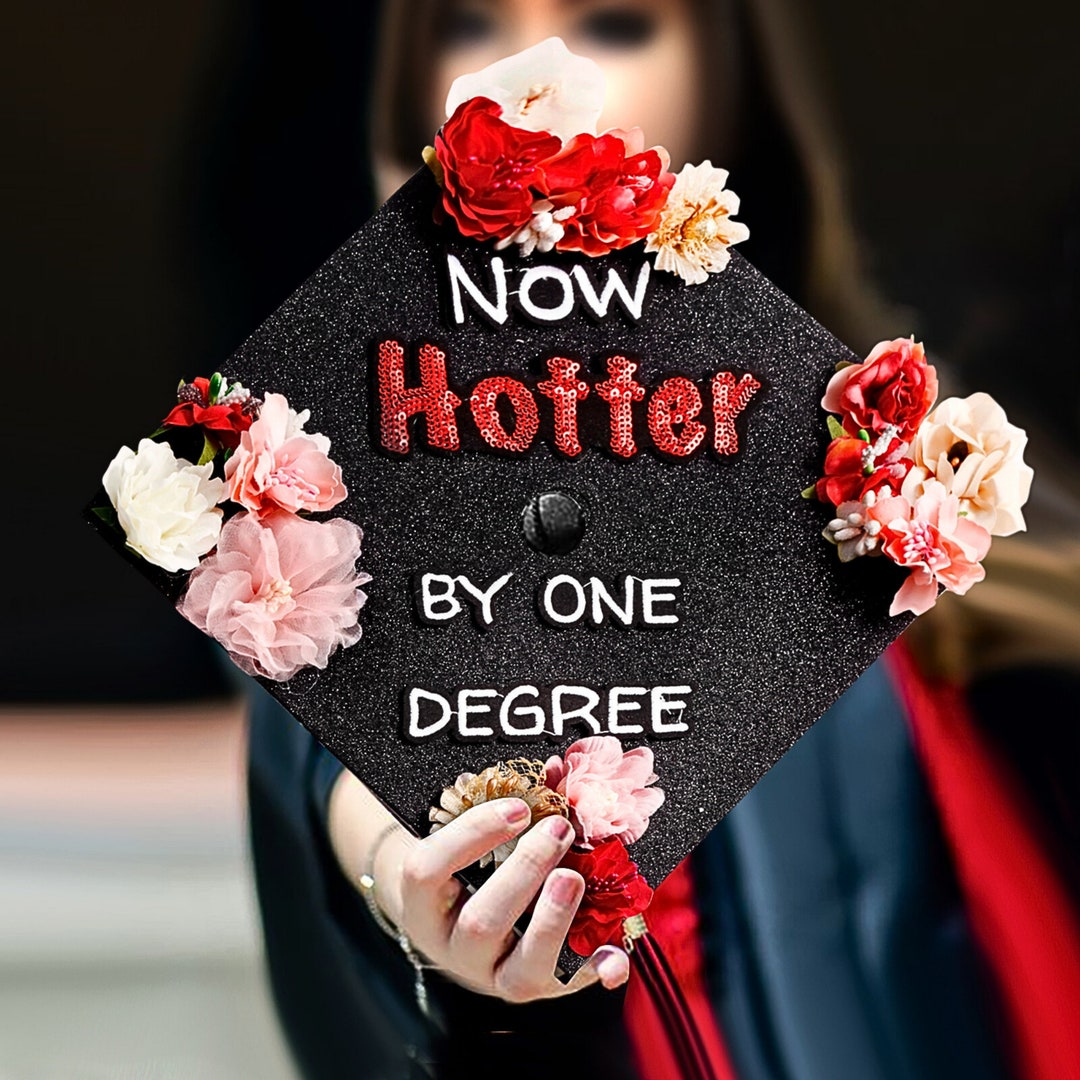 Now Hotter by One Degree｜designer Graduation Cap Topper-graduation Cap ...