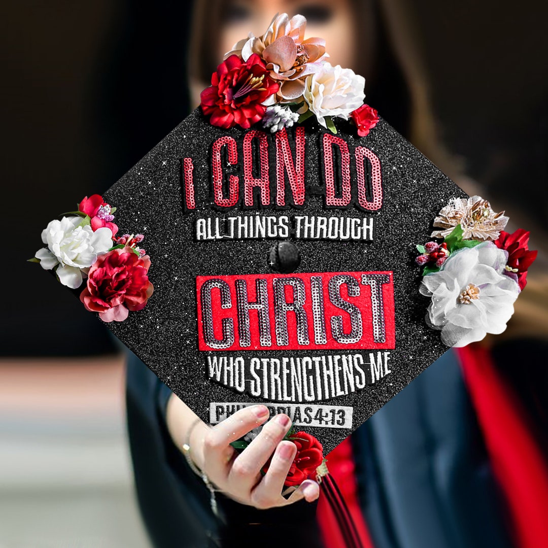 I Can Do All Things Through Christ｜designer Graduation Caps Topper ...