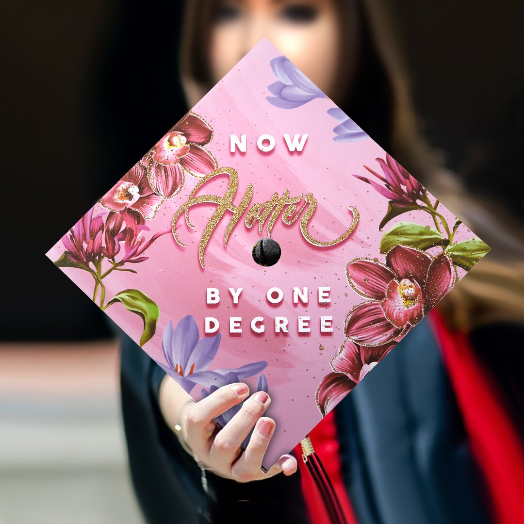Now Hotter Than One Degree | Grad Cap Toppers-graduation Caps ...