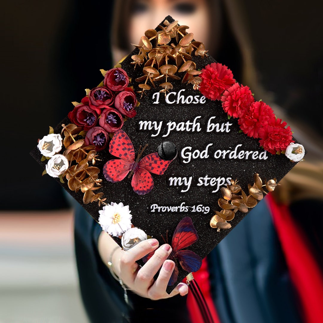 I Chose My Path but God Ordered My Steps｜designer Graduation Caps ...