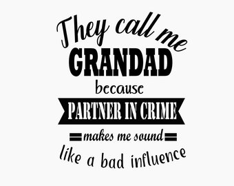 Father's Day Svg,they Call Me Granddaddy Because Partner in Crime Makes ...