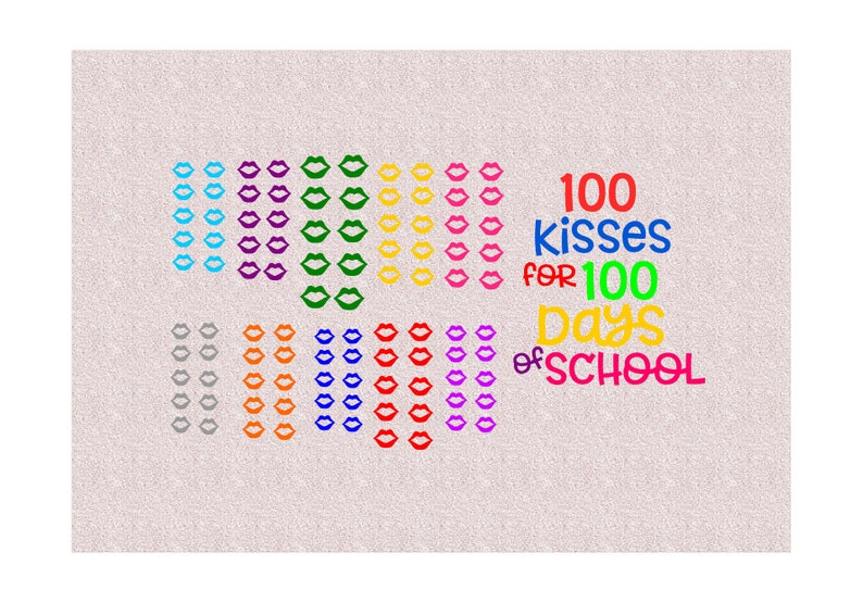 100 Days of School Svg100 Kisses for 100 Days of School | Etsy