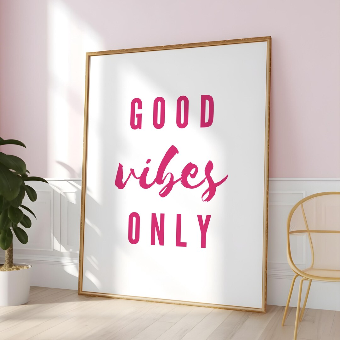 Pink Good Vibes Only Print: Preppy Dorm Decor (digital Download) - Etsy