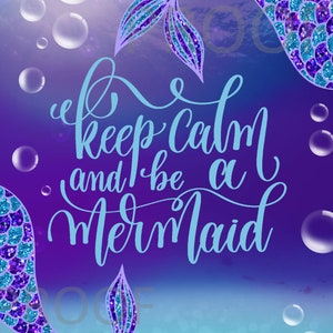 Mermaid Party Sign | Keep Calm and Be A Mermaid | Mermaid Birthday ...