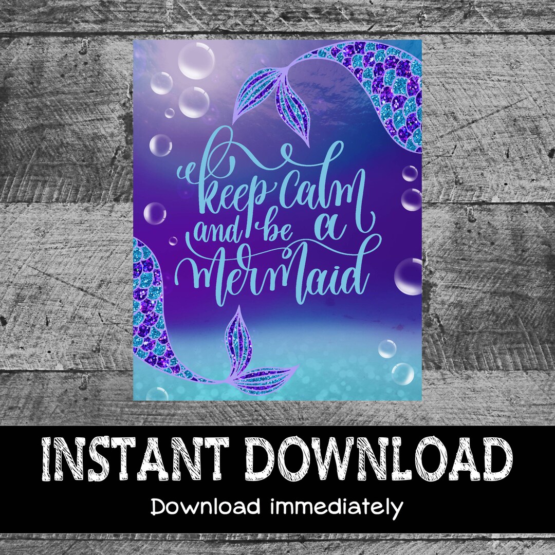 Mermaid Party Sign | Keep Calm and Be A Mermaid | Mermaid Birthday ...