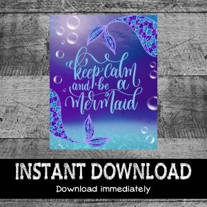 Mermaid Party Sign | Keep Calm and Be A Mermaid | Mermaid Birthday ...