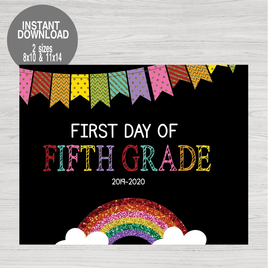 First Day of School Sign, Glitter Rainbow First Day Fifth Grade of ...