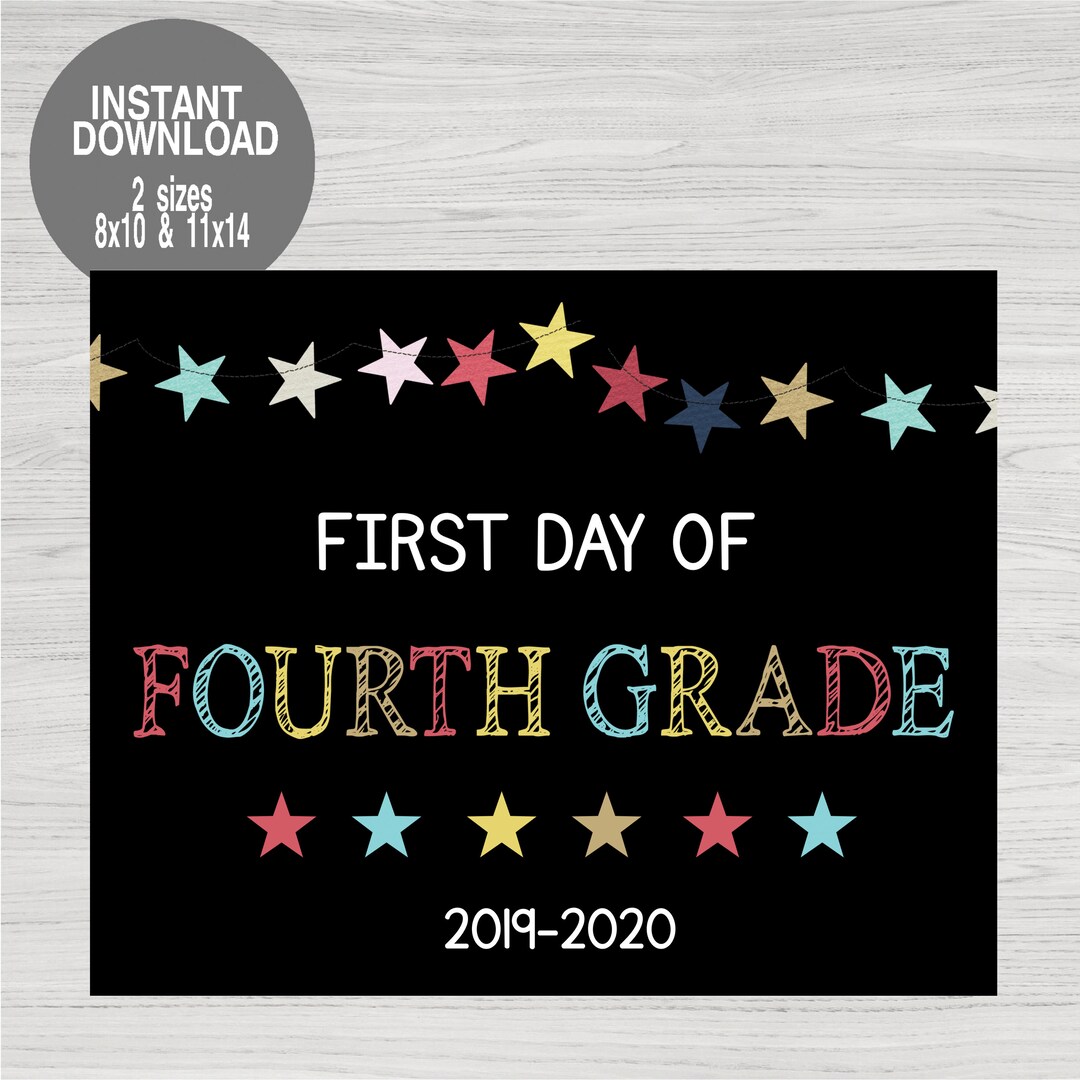 First Day of School Sign, Stars First Day of Fourth Grade Printable ...