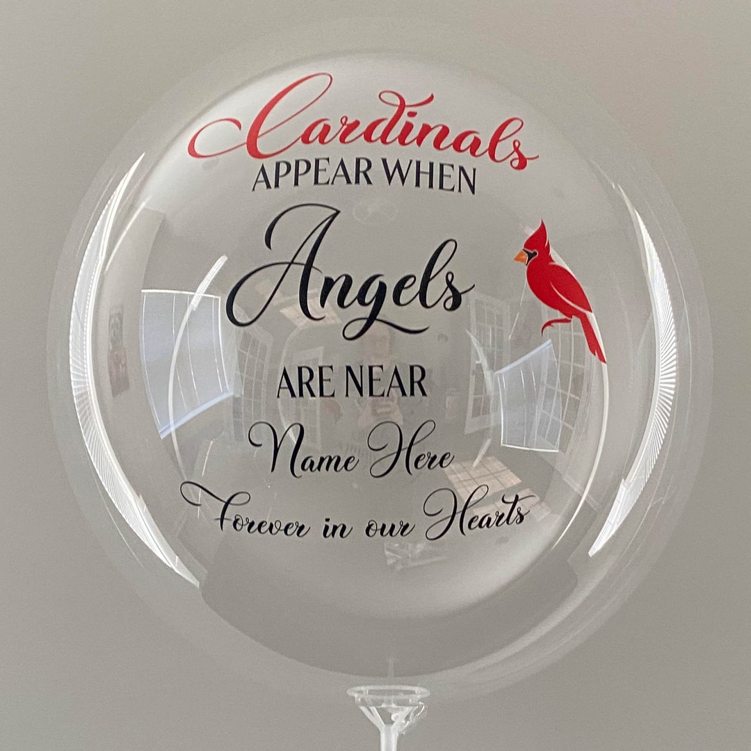 Cardinals Appear When Angels Are Near, Custom Memorial Balloon ...