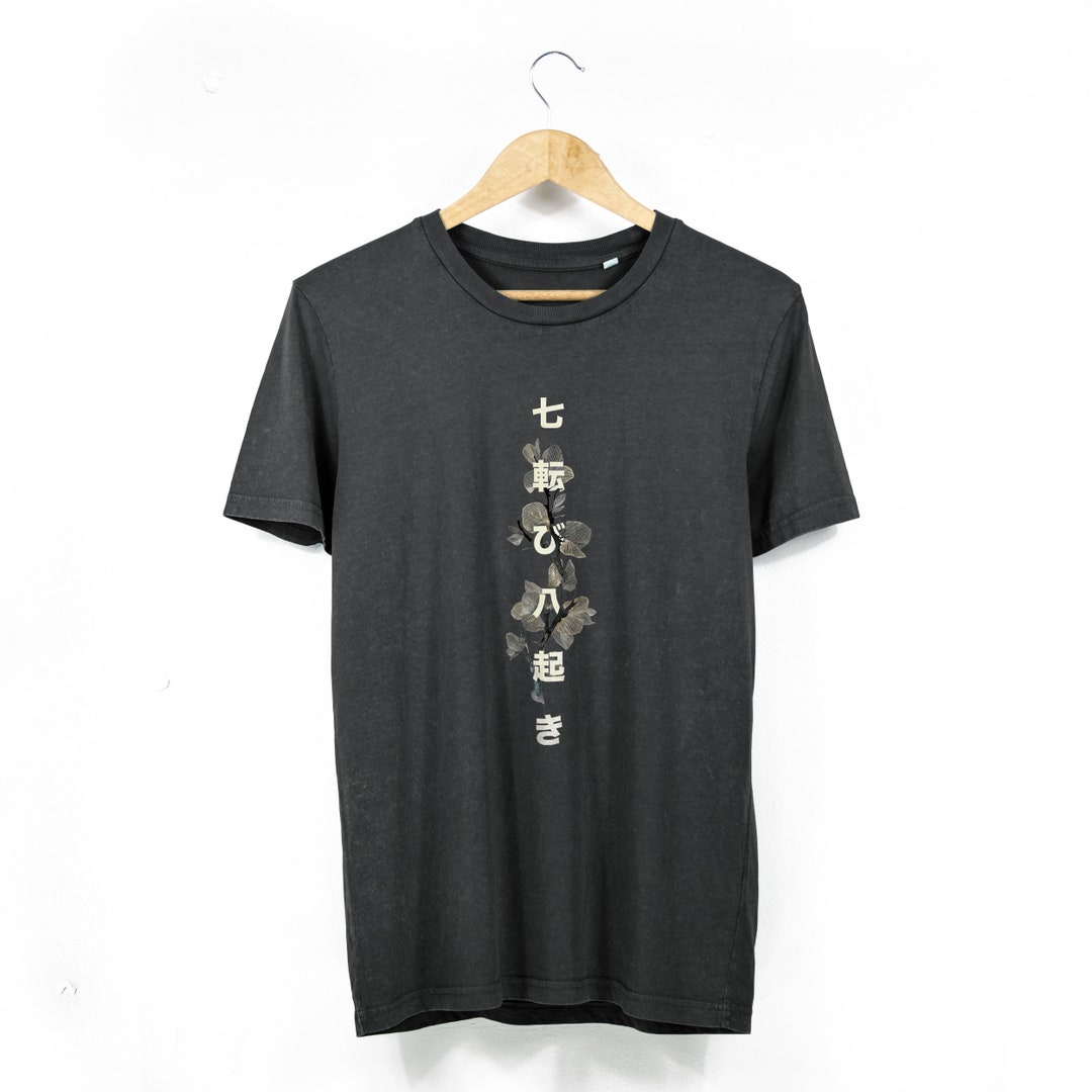 Men's / Unisex 'fall Down Seven Times Stand up Eight' Japanese Proverb ...