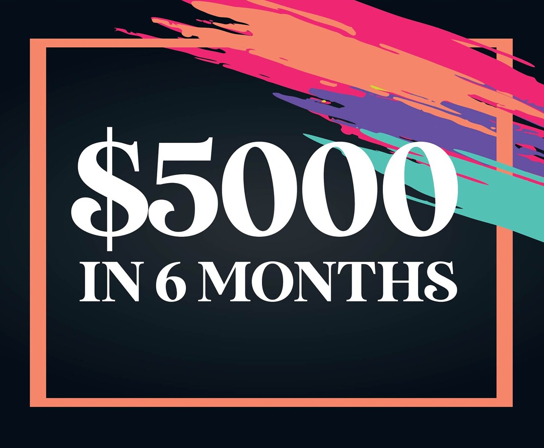 5000 In 6 Months Etsy