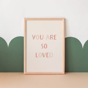 You Are so Loved Print for Kids' Room, Boho Nursery Wall Art Printable ...