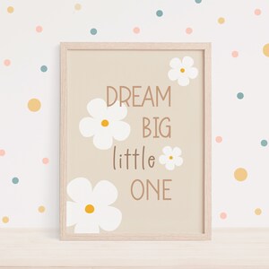 Beige Daisy Posters, Dream Big Little One, Daisy Nursery Wall Art, Boho ...
