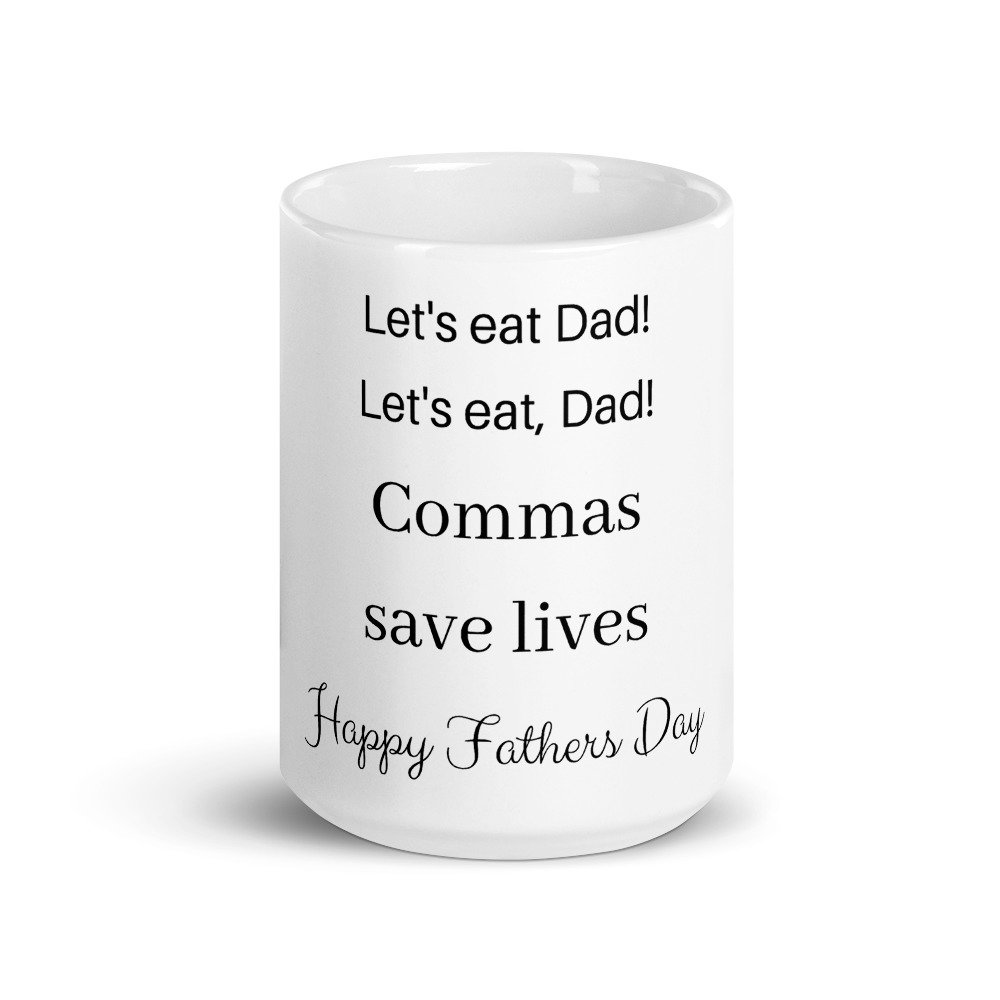 Happy Fathers Day - Punctuation Matters - Commas Save Lives ...