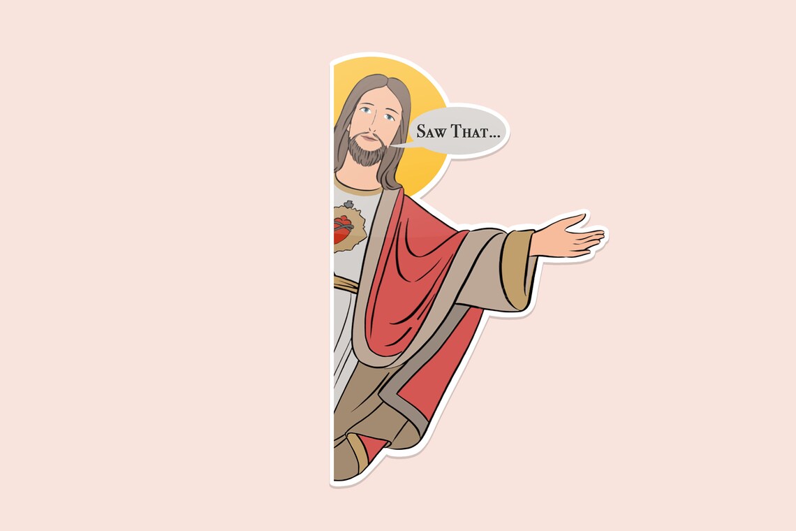 Jesus I Saw That Meme Sticker Jesus Meme Jesus Sticker - Etsy