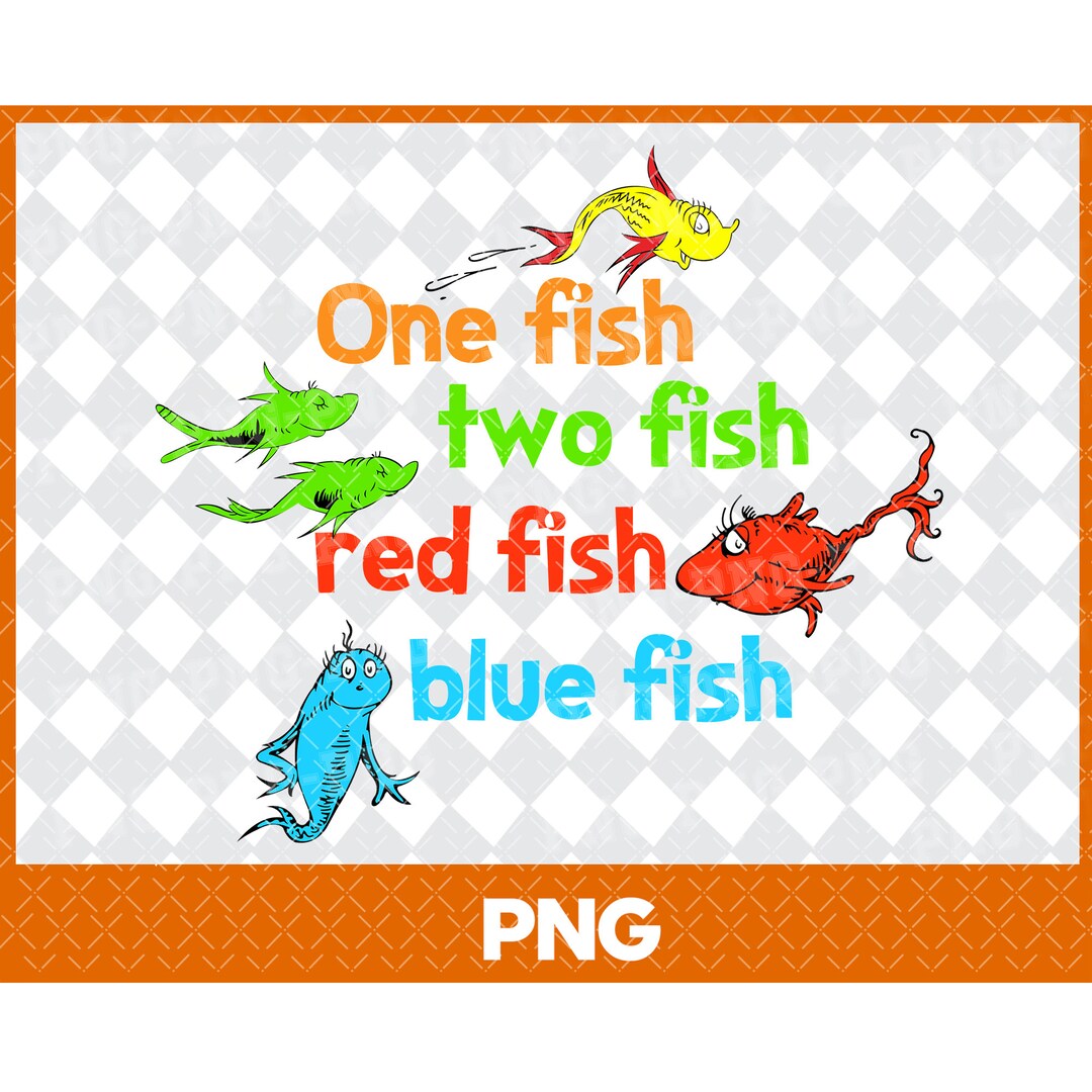 One Fish Two Fish Red Fish Blue Fish PNG Png Files for Cricut - Etsy