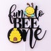 Fun to Bee One Cake Topper, Bee Cake Topper, Bee Birthday, Bee Birthday ...