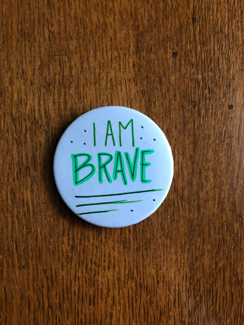 I Am Brave Positive Affirmation Buttons - Etsy