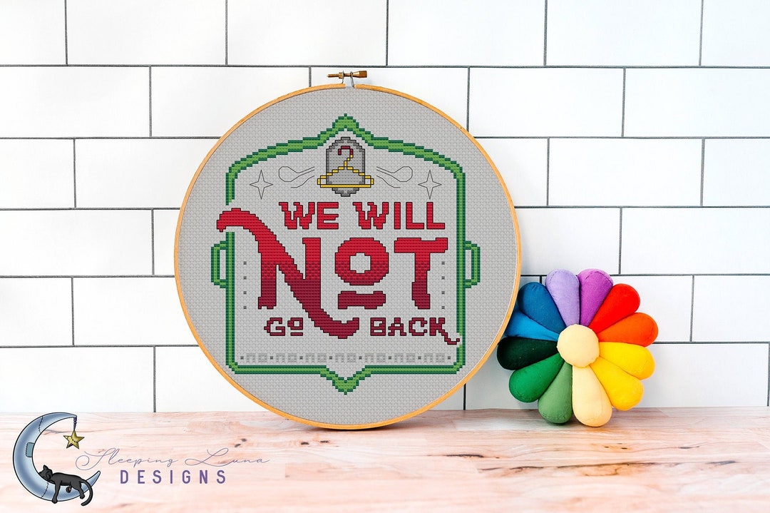 We Will Not Go Back - Cross Stitch Pattern - Vintage Style Cross Stitch ...