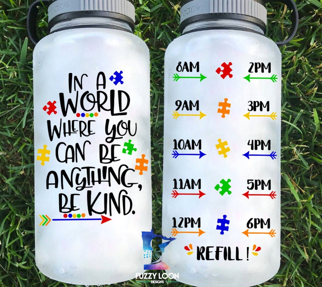 Autism Awareness Water Bottle, in A World Where You Can Be Anything, Be ...