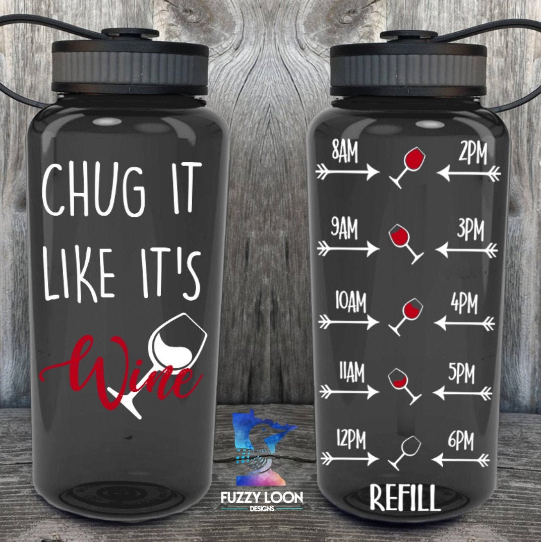 Motivational Water Bottle Chug It Like It's Wine - Etsy