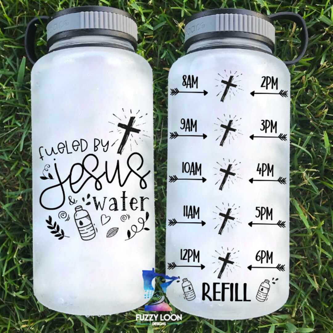 Fuel by Jesus and Water | Motivational Water Bottle With Hourly Time ...