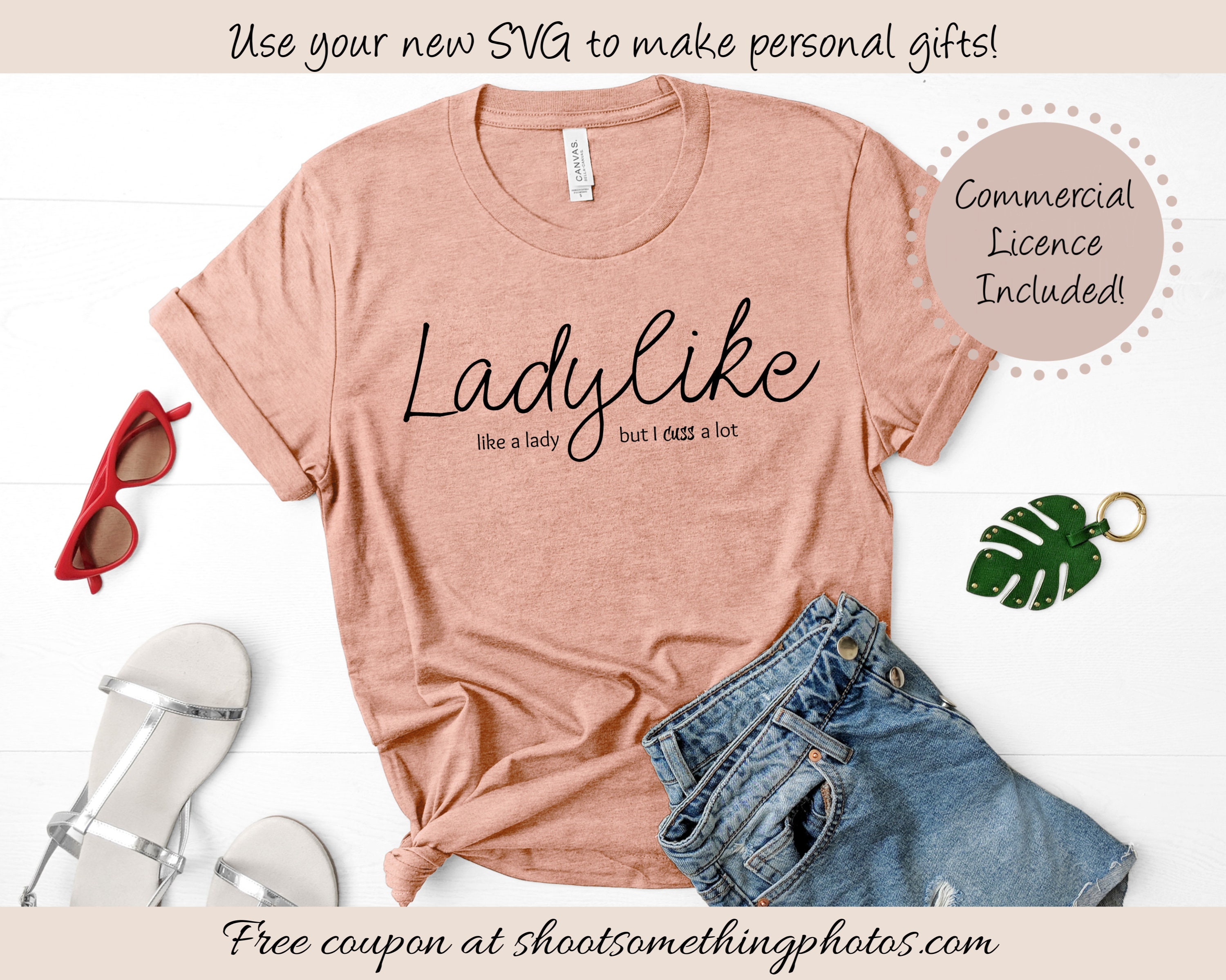 Ladylike Funny Quote SVG - Like a Lady but I Cuss A Lot PNG and SVG ...