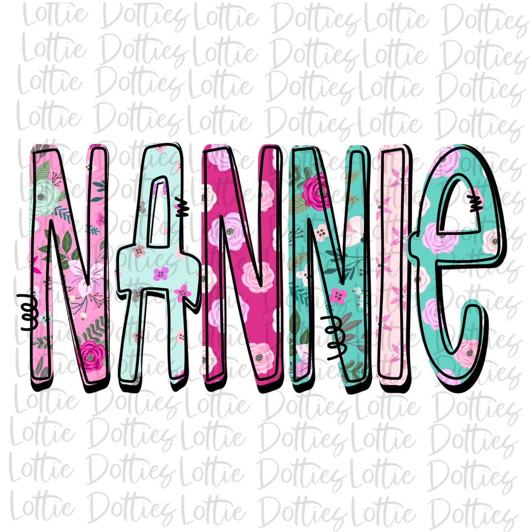Nannie PNG - Nannie Sublimation - Digital Download - Mother's Day - Etsy