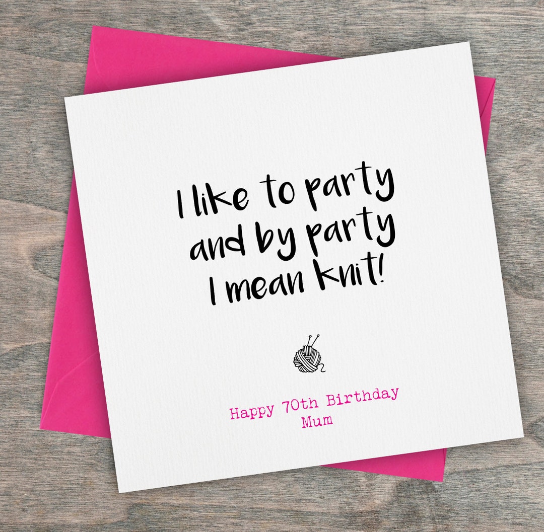 Funny Knitting Birthday Card, Mum, Friend, Sister, Knit Knitter Card ...