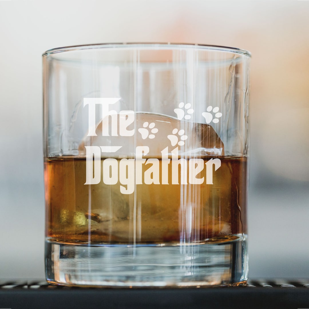 The Dogfather Whiskey Glass Gift for Him Dogfather Whiskey Glass Laser ...