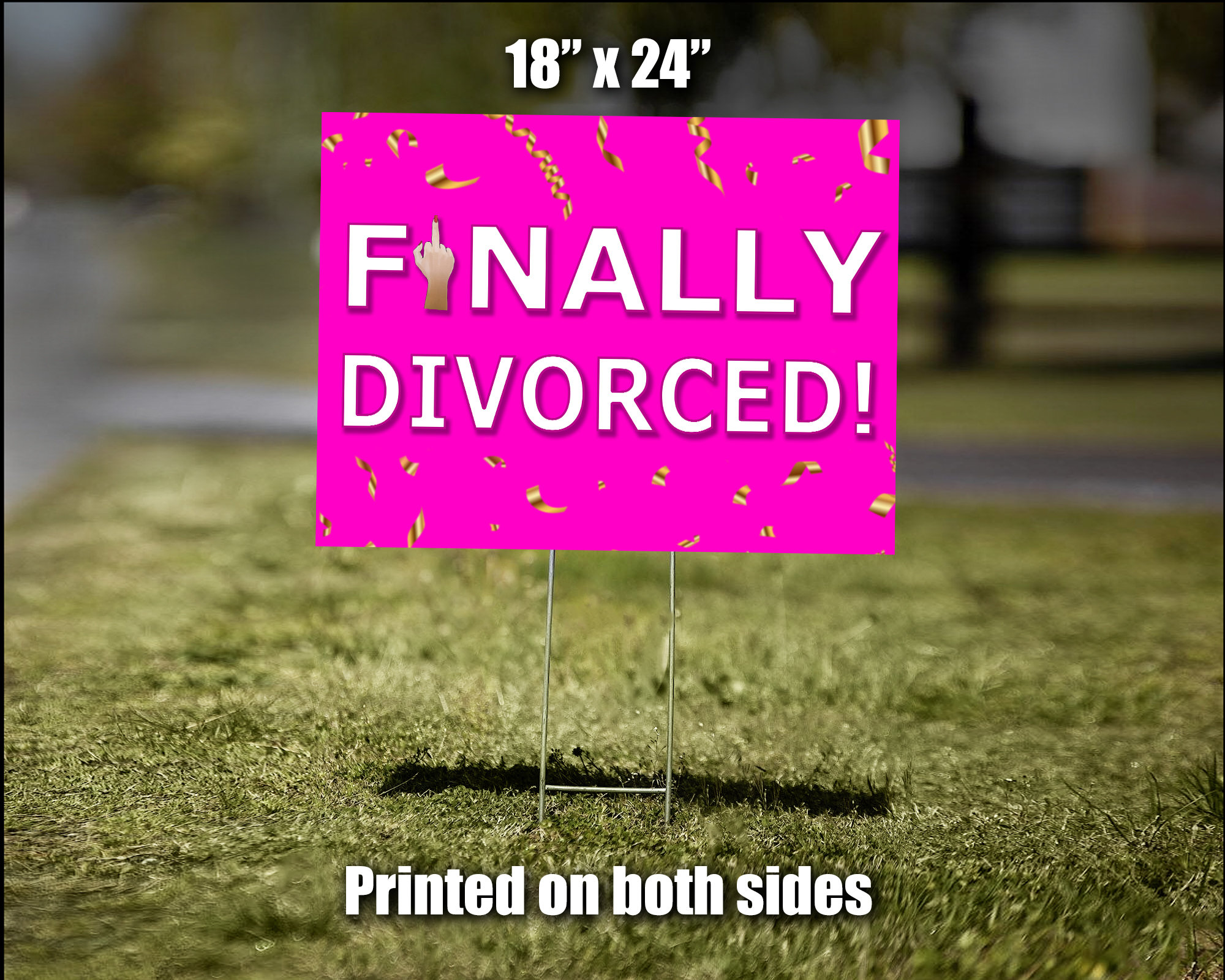 Yard Sign Finally Divorced with middle finger Woman - Etsy.de