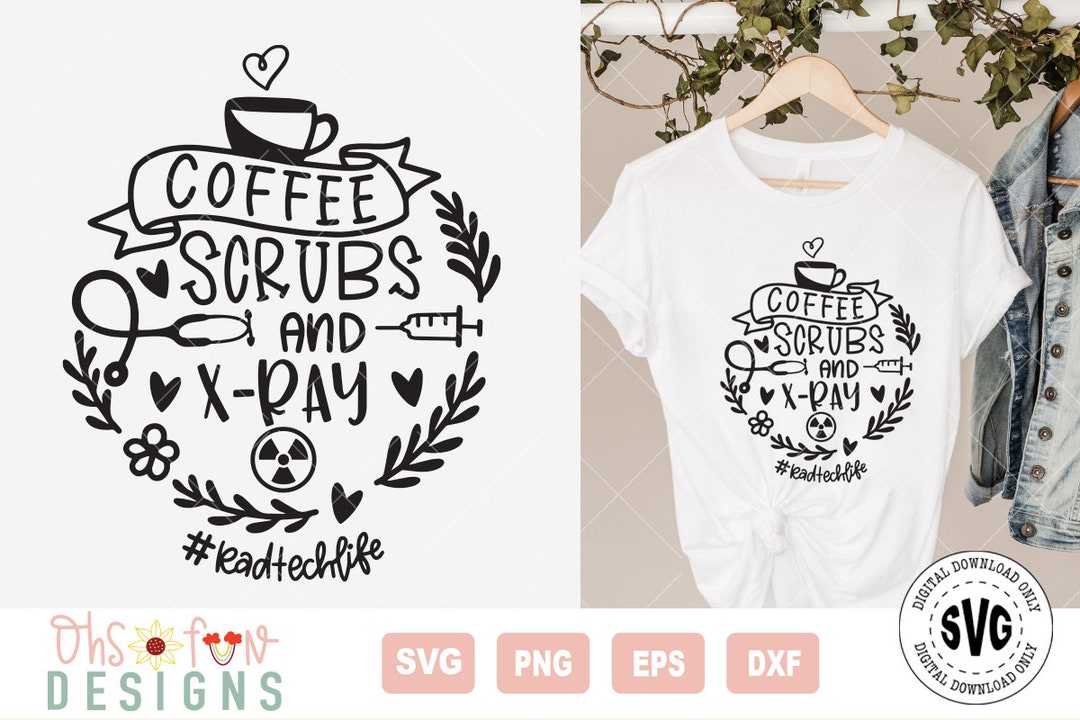 Coffee Scrubs X Ray SVG, Digital Download Only, Radtechlife Svg ...