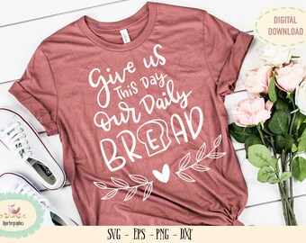 Daily Bread Shirt - Etsy