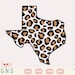 Texas Map Leopard Print Svg | DIGITAL DOWNLOAD ONLY | Animal Print ...