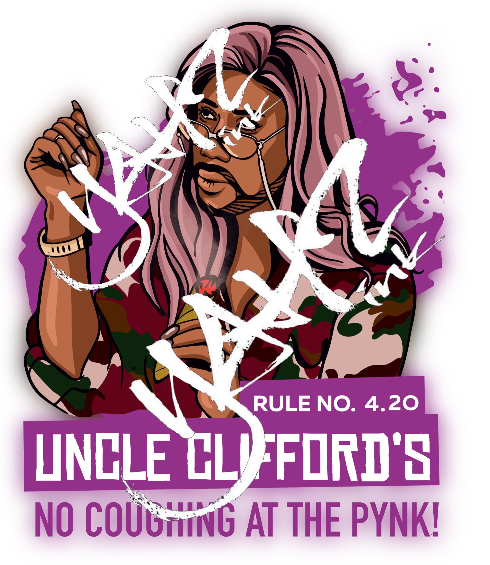 Uncle Clifford’s Rule 4.20 No Coughing in the Pynk! - Etsy