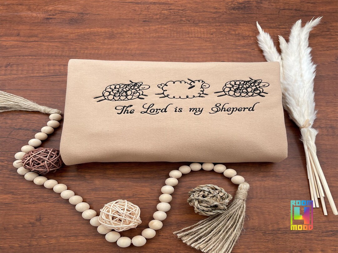 The Lord is My Shepard Embroidery Sweatshirt, Embroidered Sweater ...