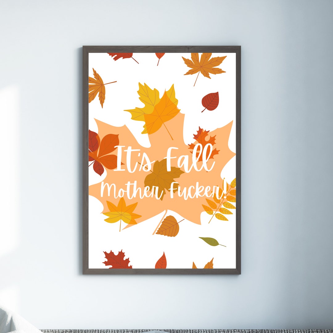 It's Fall Mother F white Digital Print - Etsy