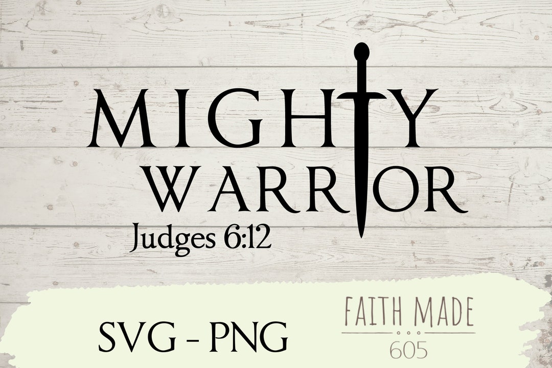 Christian Svg, Mighty Warrior Svg, Bible Verse Svg ,cricut Svg, T-shirt ...