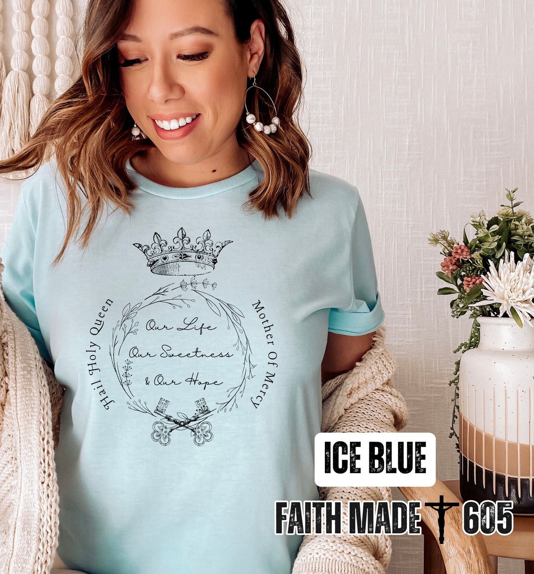 Hail Holy Queen, Catholic Shirt, Catholic Women, Catholic Gift ...