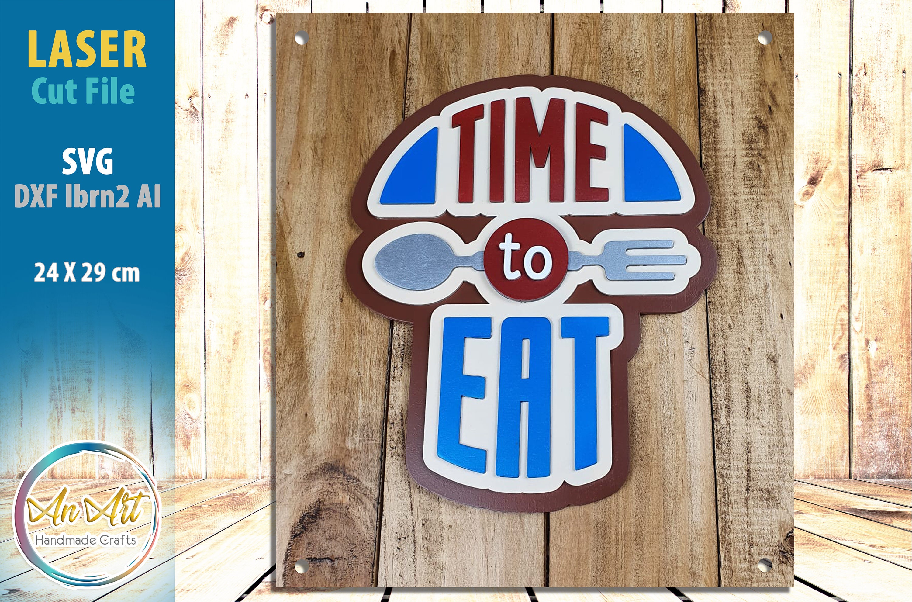 Time to Eat Sign, Laser Cut File SVG, for Kitchen or Dining Room, Eat ...